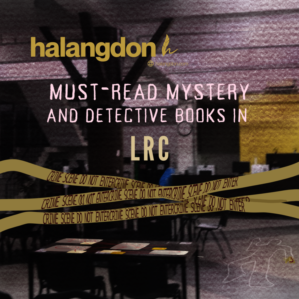 Must Read Mystery and Detective Books in LRC – Halangdon